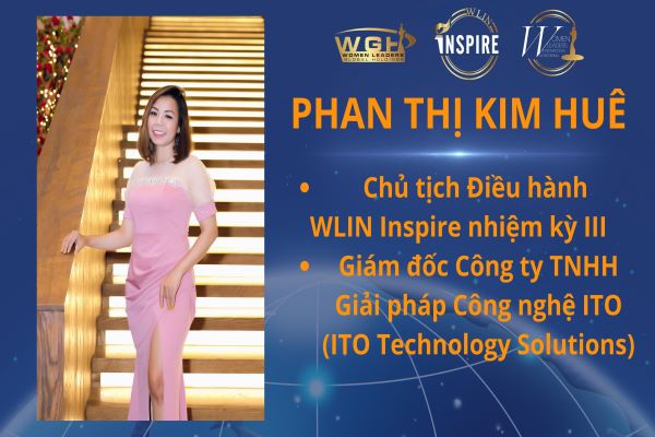 Nữ doanh nhân Phan Thị Kim Huê trở thành Tân chủ tịch WLIN Inspire