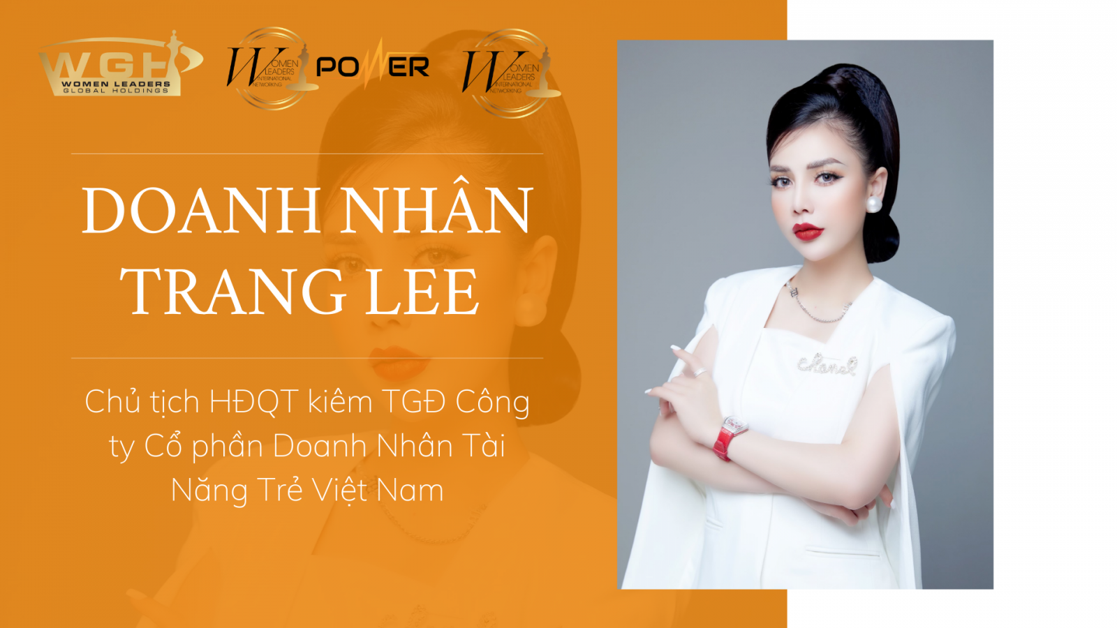 Nữ doanh nhân Trang Lee - Chủ tịch HĐQT kiêm TGĐ Công ty Cổ phần Doanh ...