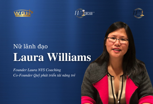 Nữ lãnh đạo Laura Williams: Kinh doanh để đem lại điều tốt đẹp cho cuộc ...